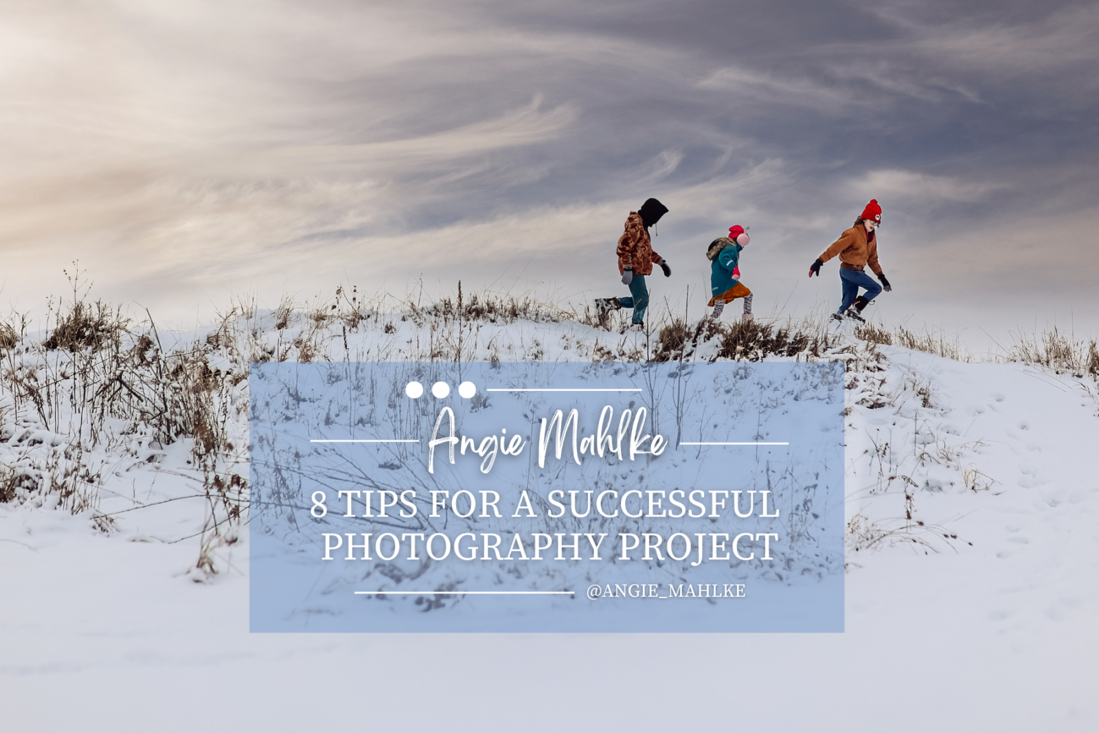 8 Tips for a Successful Photography Project | by Angie Mahlke | Hello ...